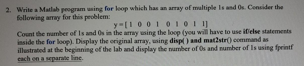 Solved 2 Write A Matlab Program Using For Loop Which Has An 6956