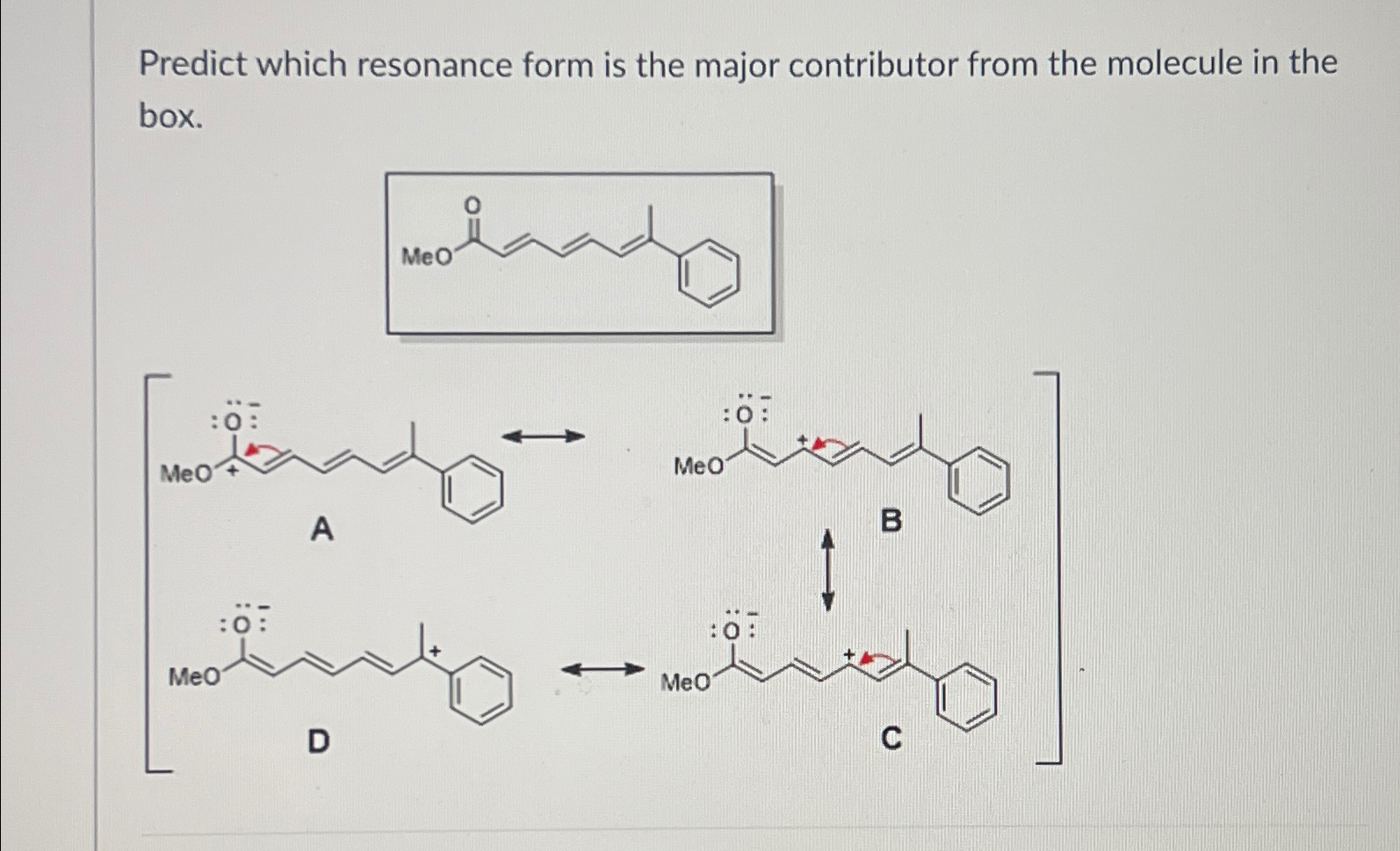 Solved Predict which resonance form is the major contributor | Chegg.com
