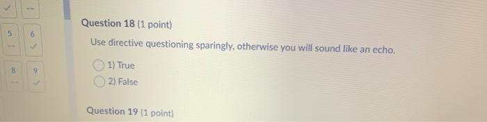Solved 5 6 Question 18 (1 point) Use directive questioning | Chegg.com