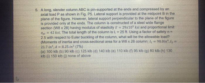 Solved 5. A long, slender column ABC is pin-supported at the | Chegg.com
