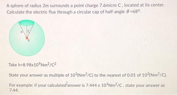 Solved A sphere of radius 2m surrounds a point charge | Chegg.com