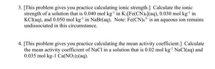 Solved 3. [This problem gives you practice calculating ionic | Chegg.com