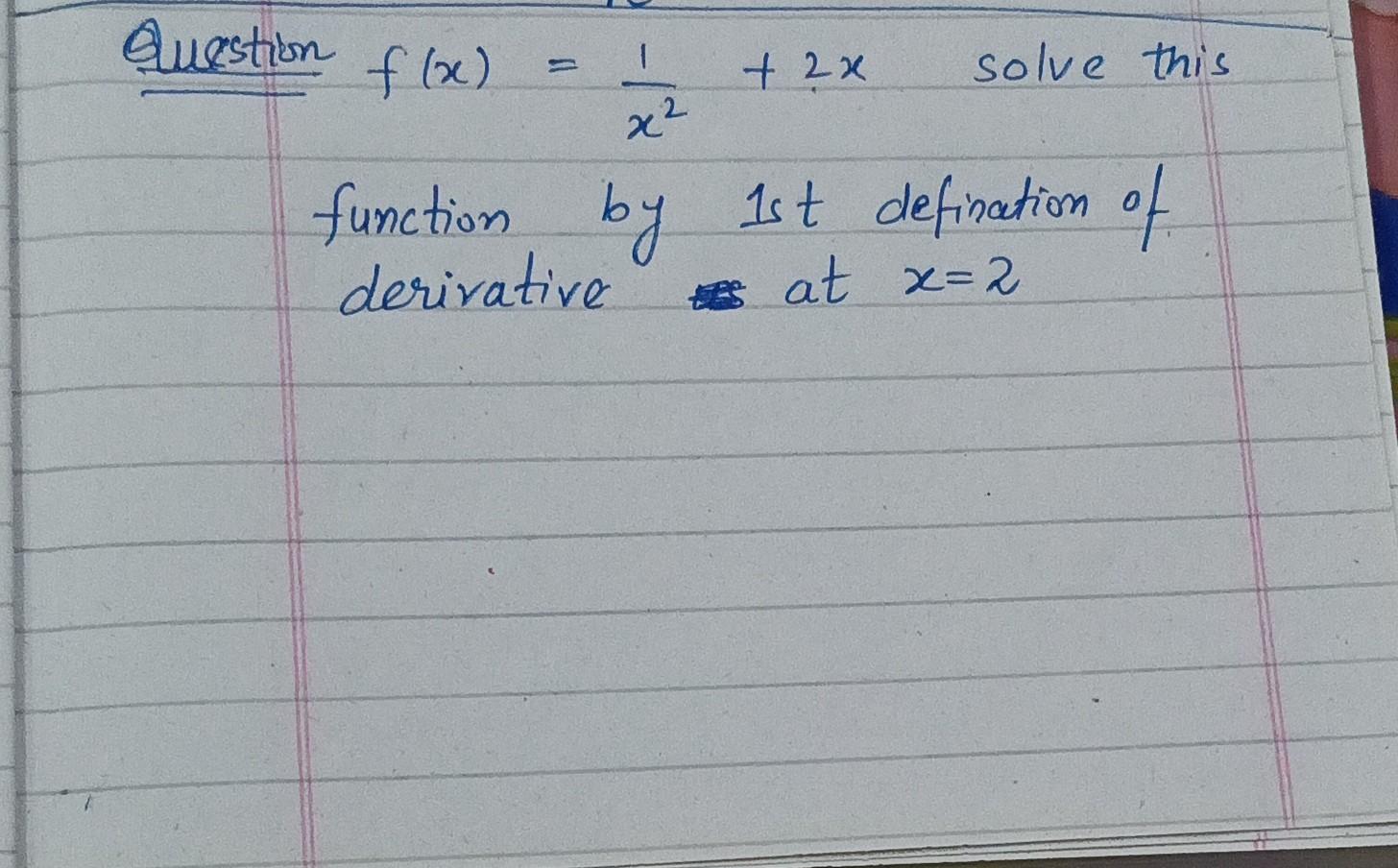 Solved ion f(x)=x21+2x solve thi function by 1 st defination | Chegg.com