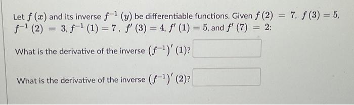 Solved Let f(x) and its inverse f−1(y) be differentiable | Chegg.com