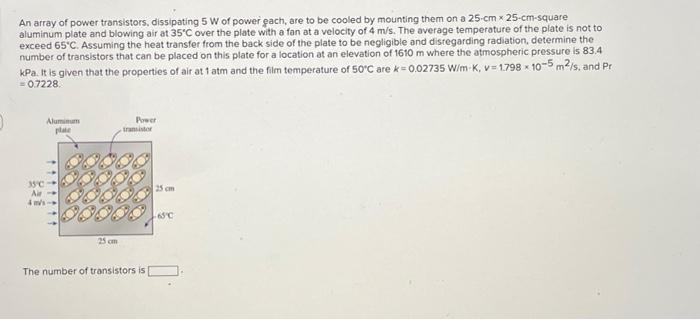 Solved An array of power transistors, dissipating 5 W of | Chegg.com