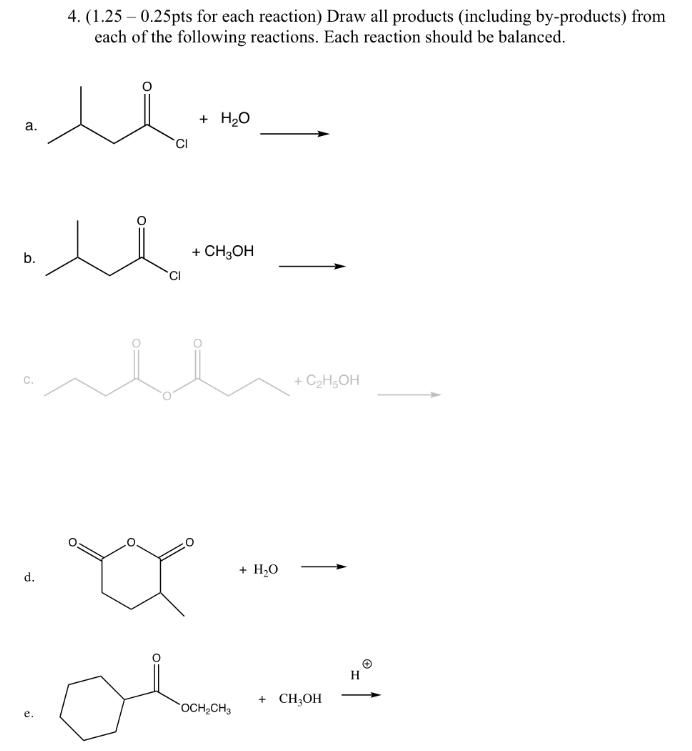 Solved (1.25 -0.25 ﻿pts for each reaction) ﻿Draw all | Chegg.com