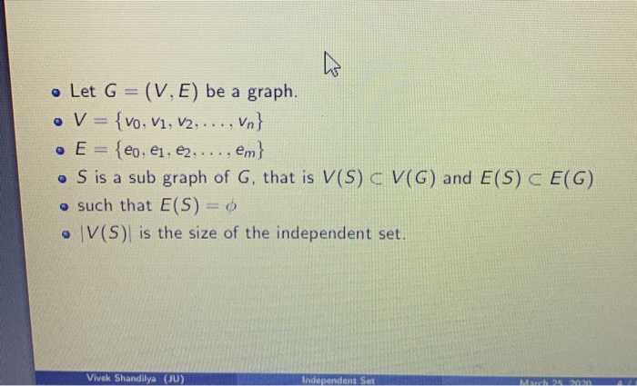 Solved . Let G = (V, E) be a graph. . V = {vo, V1, V2, | Chegg.com Solved . Let G = (V, E) be a graph. . V = {vo, V1, V2, | Chegg.com