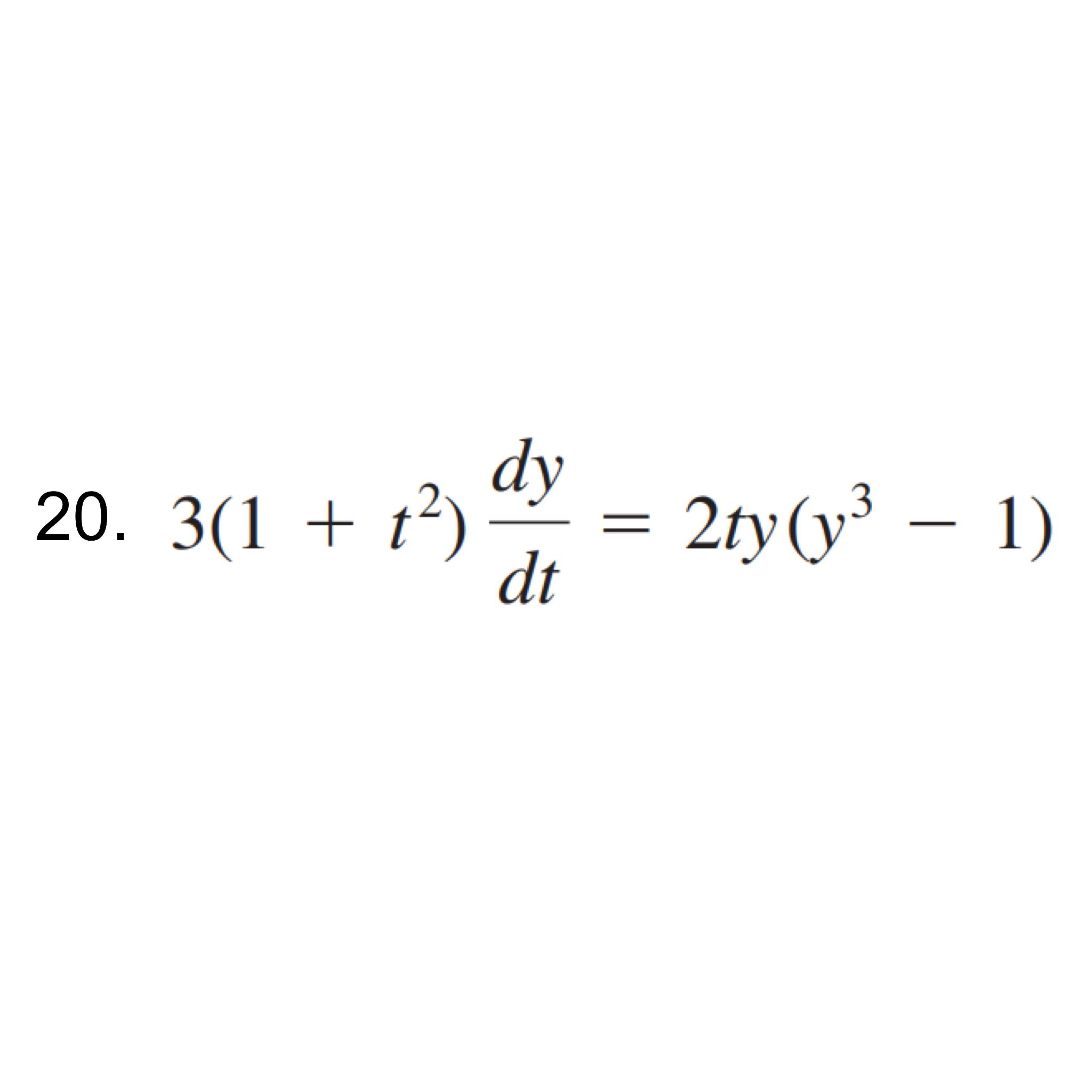 Solved 3(1+t2)dydt=2ty(y3-1) | Chegg.com