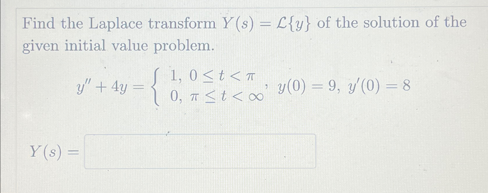 Solved Find The Laplace Transform Y S L{y} ﻿of The Solution