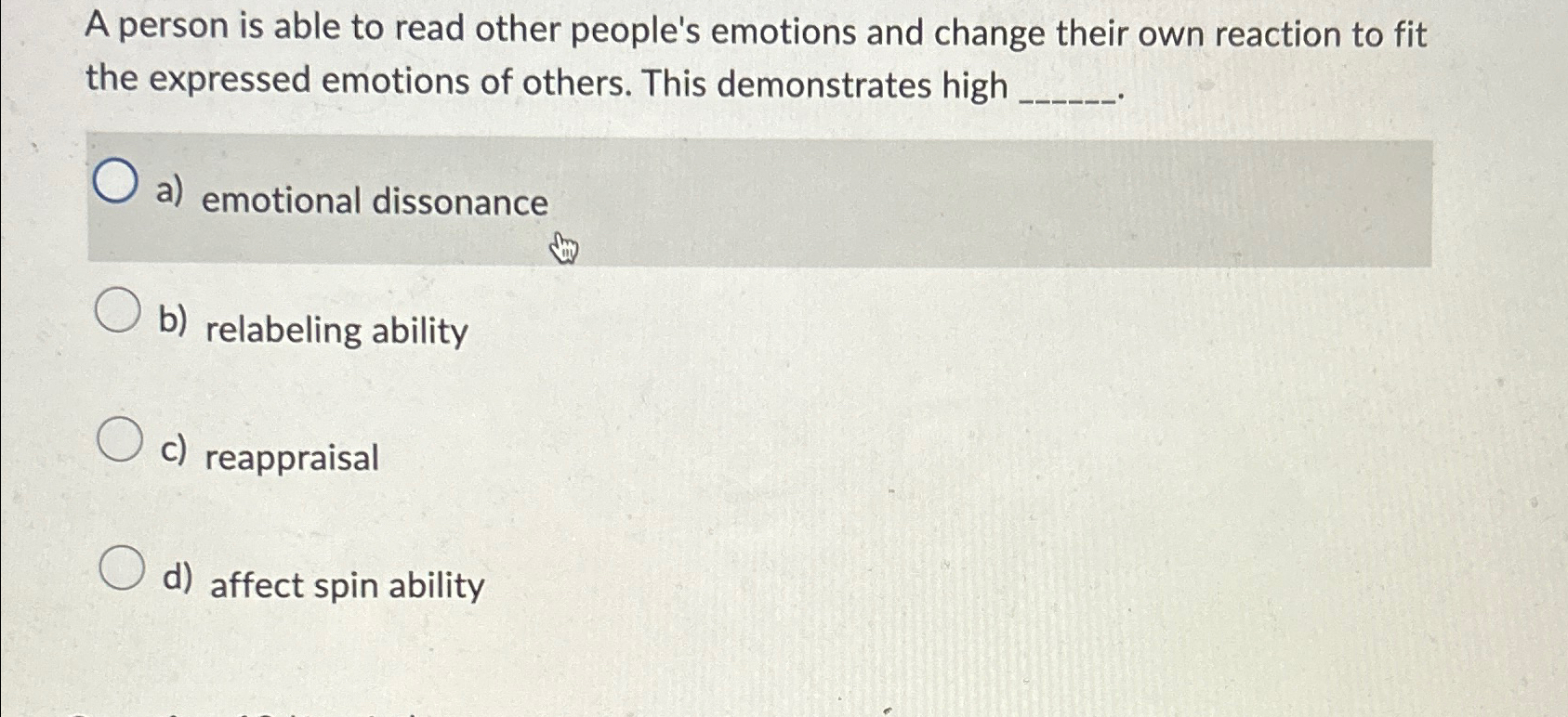 Solved A person is able to read other people's emotions and | Chegg.com