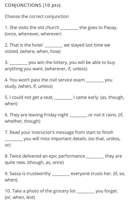 CONJUNCTIONS (10 pts) Choose the correct conjunction | Chegg.com
