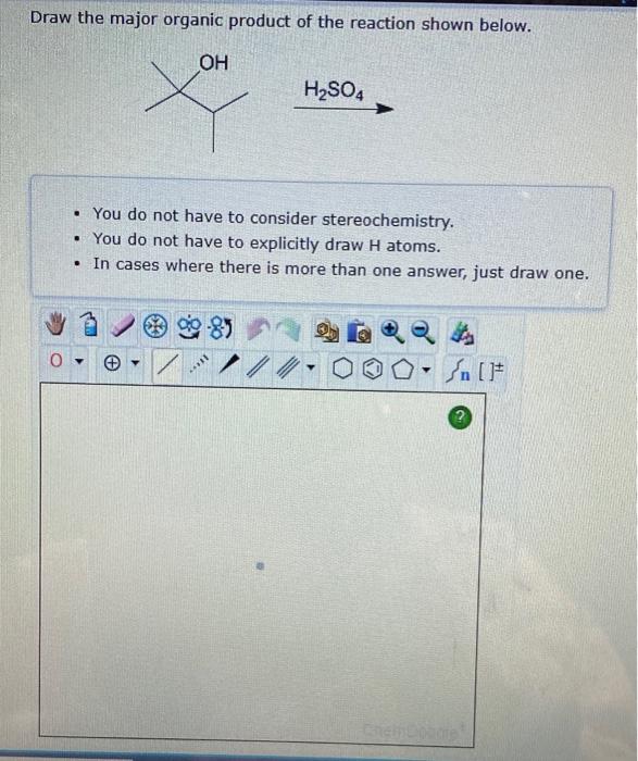 Solved Draw the major organic product of the reaction shown | Chegg.com