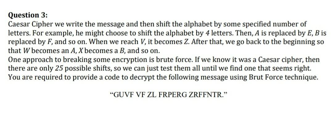 Solved Question 3: Caesar Cipher we write the message and | Chegg.com