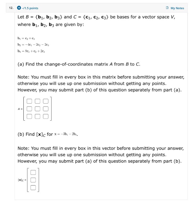 Solved -/1.5 points My Notes Let B = {b1,b2, b3} and C = | Chegg.com