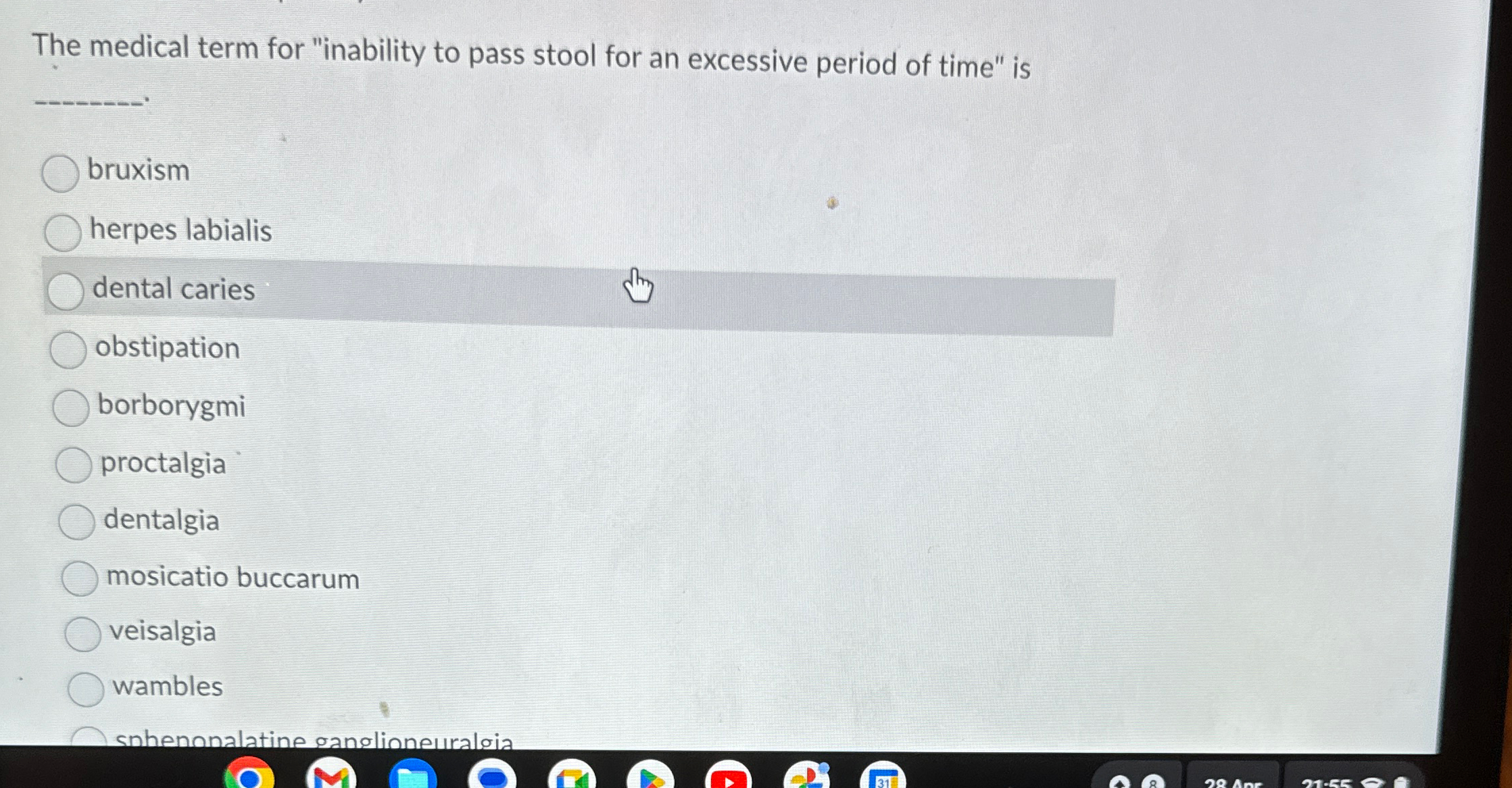 Solved The medical term for "inability to pass stool for an | Chegg.com