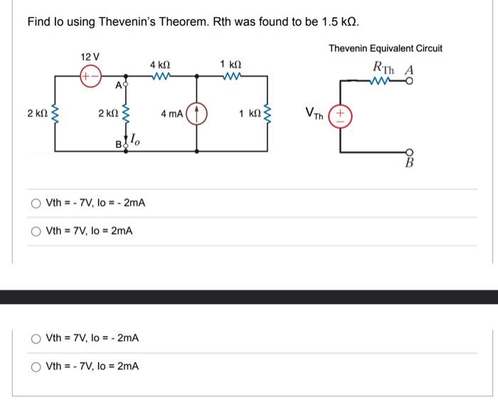 Solved Find lo using Thevenin's Theorem. Rth was found to be | Chegg.com