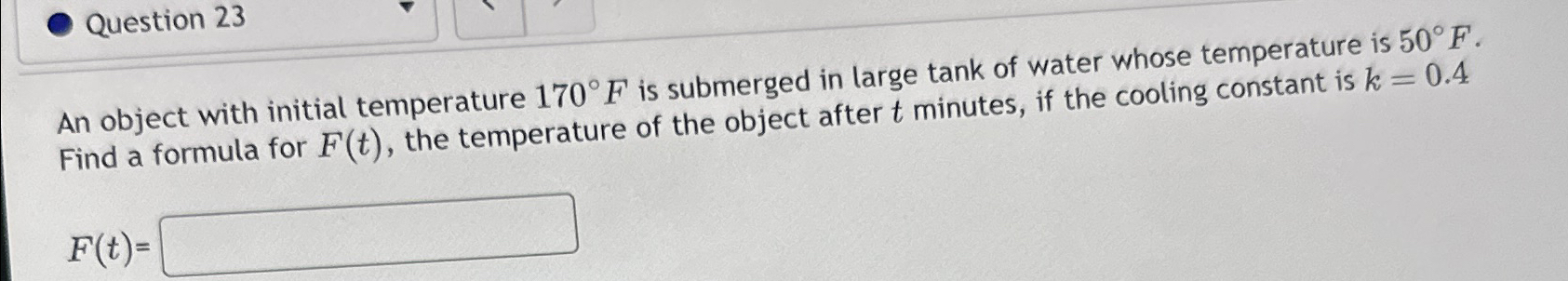 Solved Question 23An object with initial temperature 170°F | Chegg.com