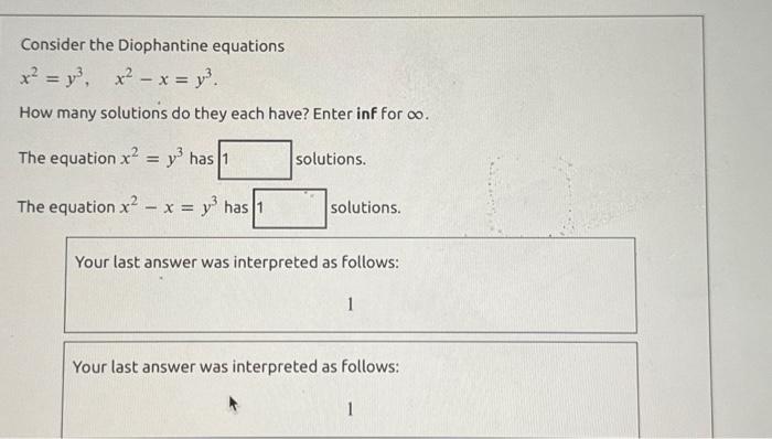 Solved Consider the Diophantine equations x2=y3,x2−x=y3. How | Chegg.com