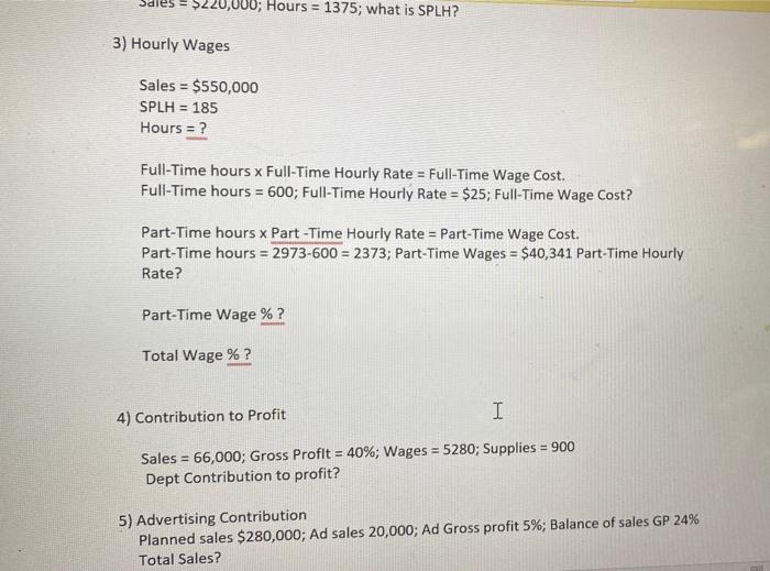 Solved 3) Hourly Wages Sales =$550,000 SPLH =185 Hours =? | Chegg.com