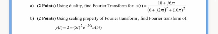 Solved 18+ j61 a) (2 Points) Using duality, find Fourier | Chegg.com