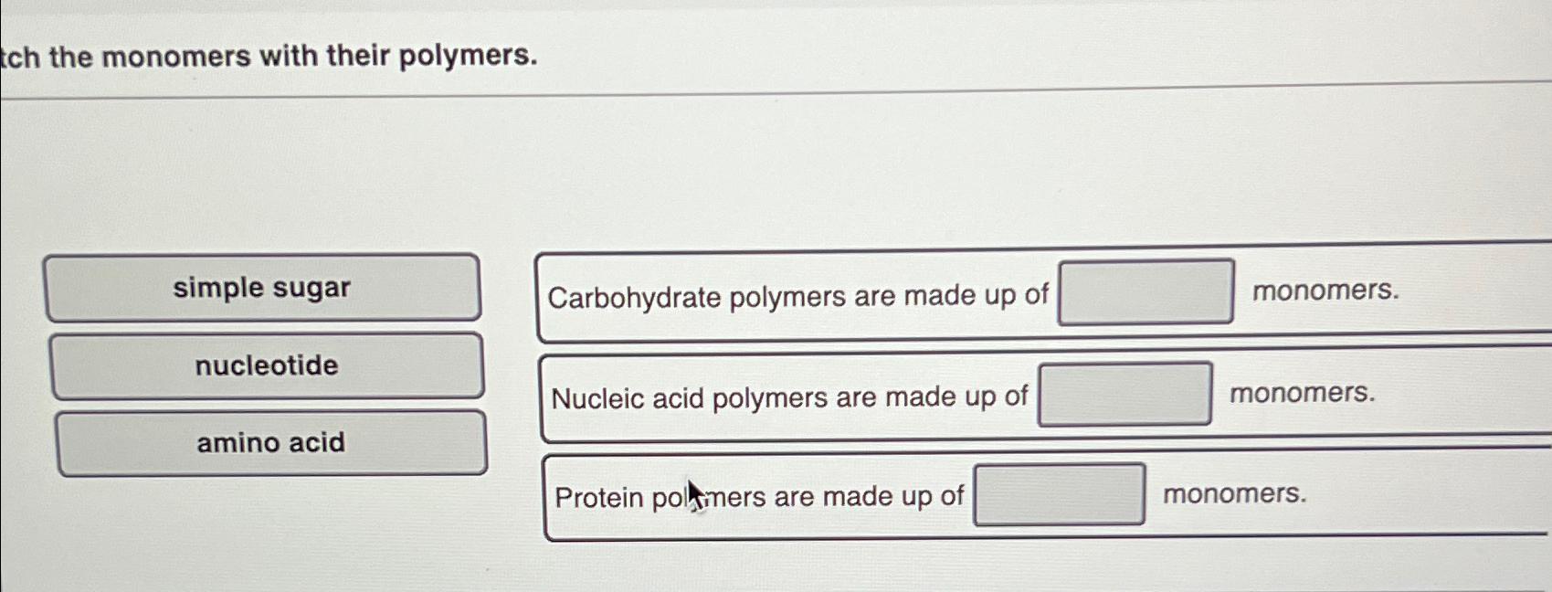 Solved ch the monomers with their polymers.simple | Chegg.com