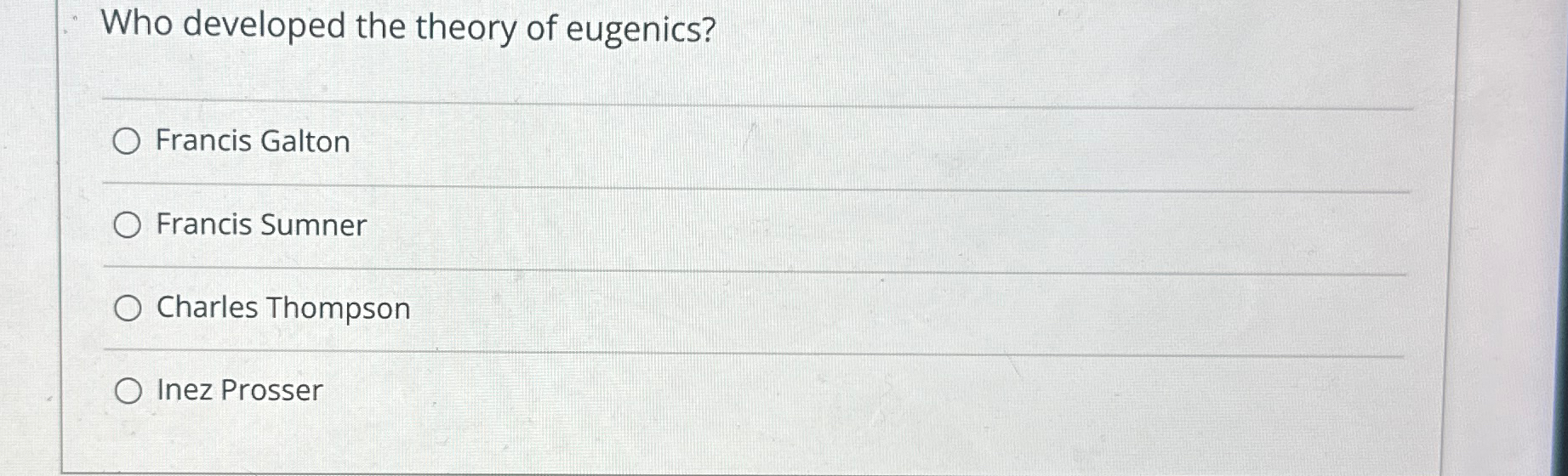 Solved Who developed the theory of eugenics?Francis | Chegg.com