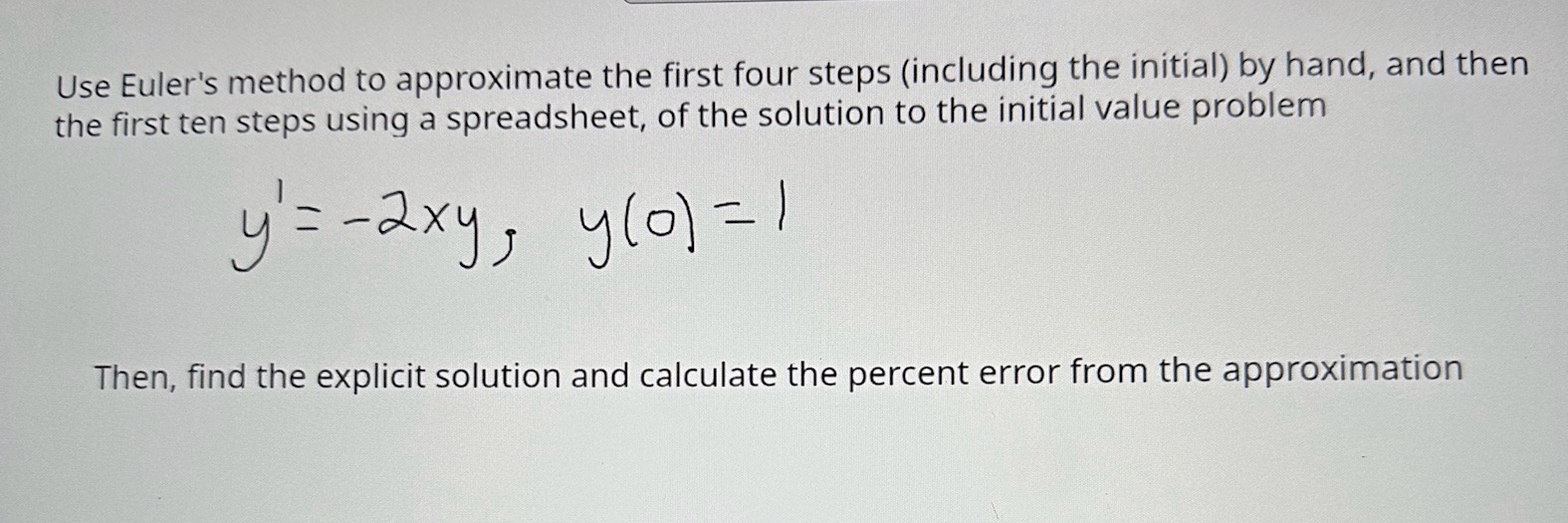 Use Euler's method to approximate the fist ten steps | Chegg.com