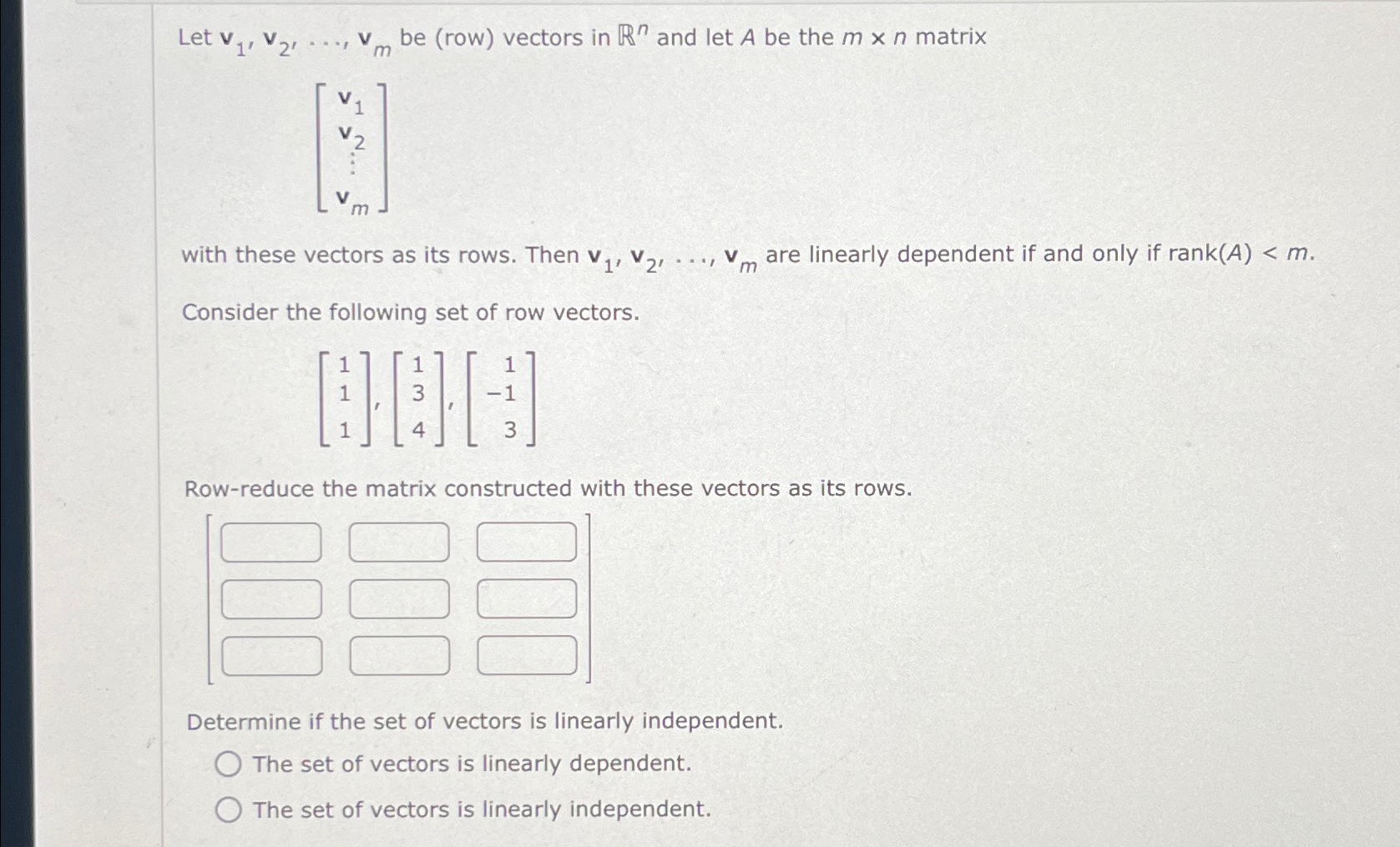 Solved Let v1,v2,dots,vm ﻿be (row) ﻿vectors in Rn ﻿and let A | Chegg.com