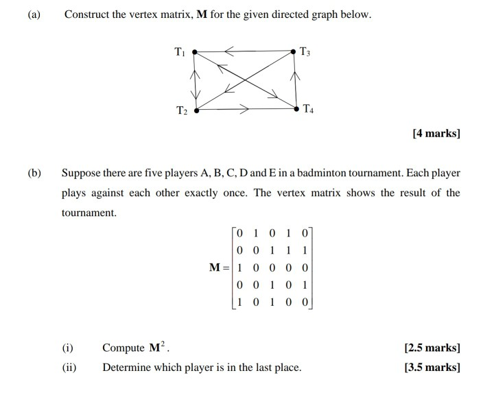 Solved (a) Construct the vertex matrix, M for the given | Chegg.com