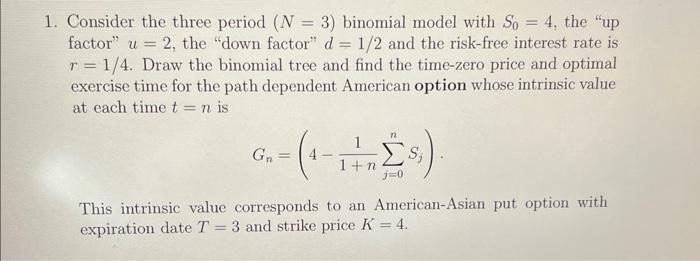 1. Consider the three period (N=3) binomial model | Chegg.com