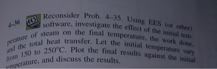 Solved Reconsider Prob. 4 ICES 4-36 er Prob. 4-35. Using EES | Chegg.com