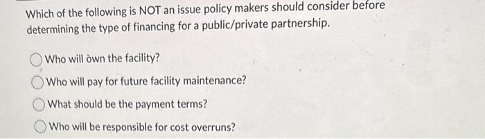 Solved Which of the following is NOT an issue policy makers | Chegg.com