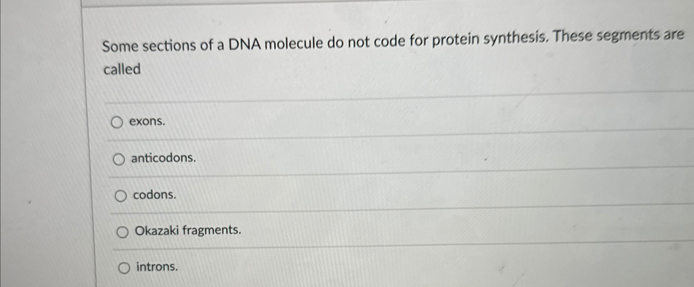Solved Some sections of a DNA molecule do not code for | Chegg.com