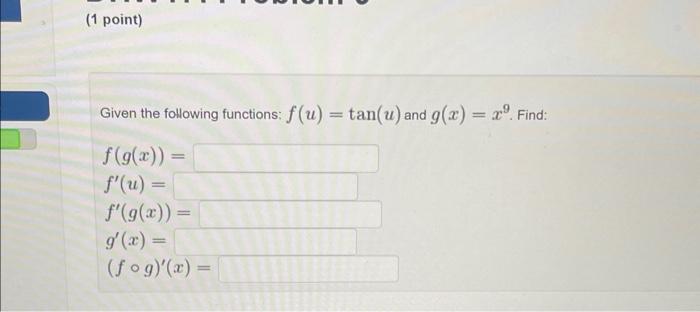 Solved Given the following functions: f(u)=tan(u) and | Chegg.com