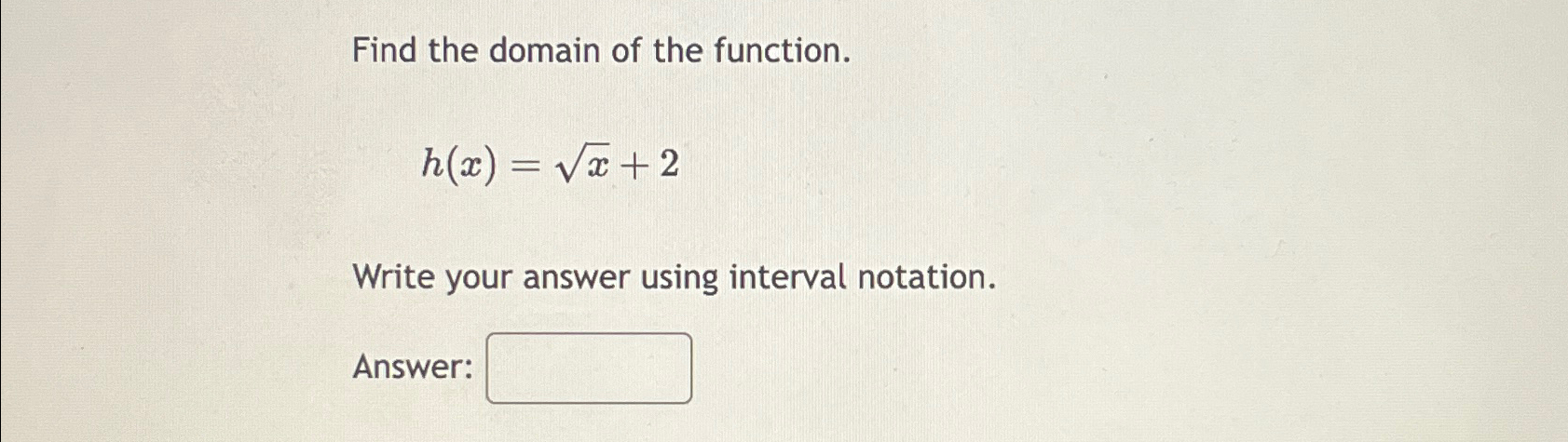 Solved Find The Domain Of The Functionhxx22write Your 