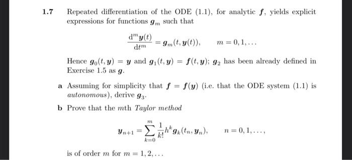 Solved 7 Repeated differentiation of the ODE (1.1), for | Chegg.com