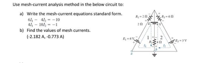 Solved Use mesh-current analysis method in the below circuit | Chegg.com