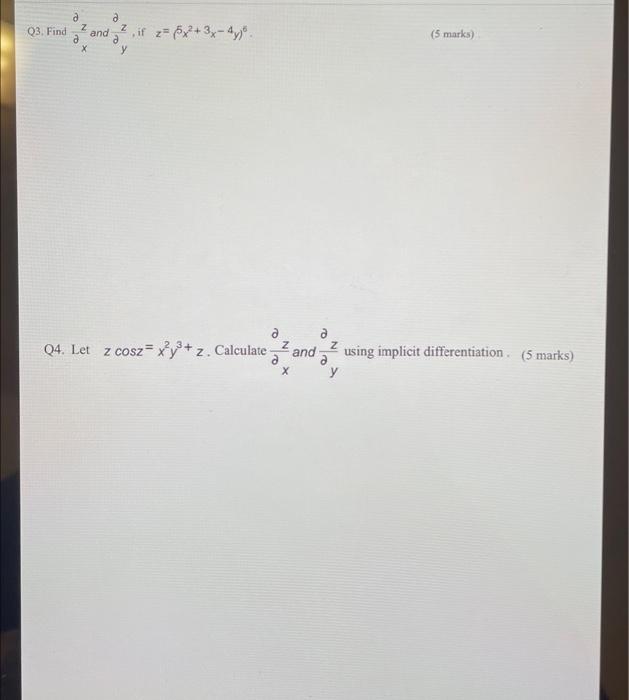 Solved Q3. Find ∂x∂z and ∂∂yz, if z=(5x2+3x−4y)6. (5 marks) | Chegg.com