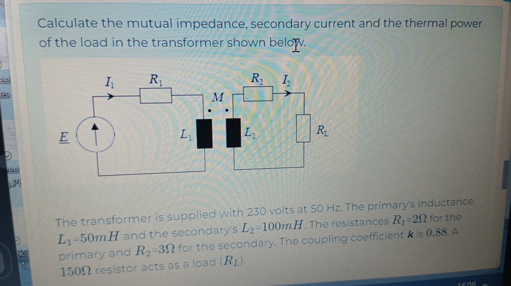 Solved Calculate the mutual impedance, secondary current and | Chegg.com