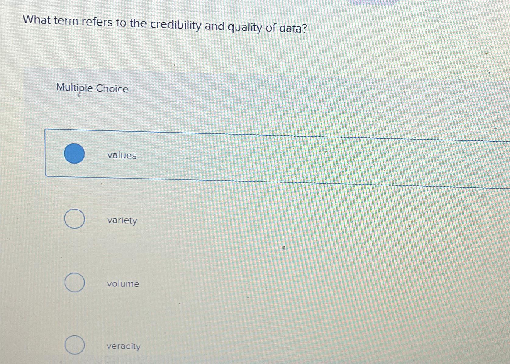 Solved What term refers to the credibility and quality of | Chegg.com