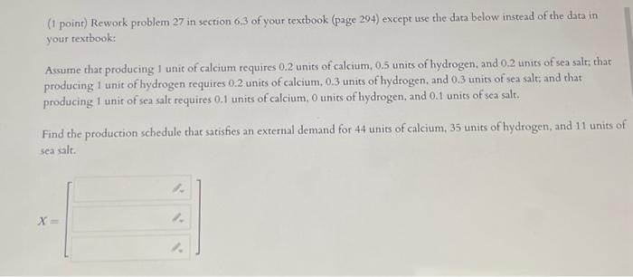 Solved (1 point) Rework problem 27 in section 6.3 of your | Chegg.com