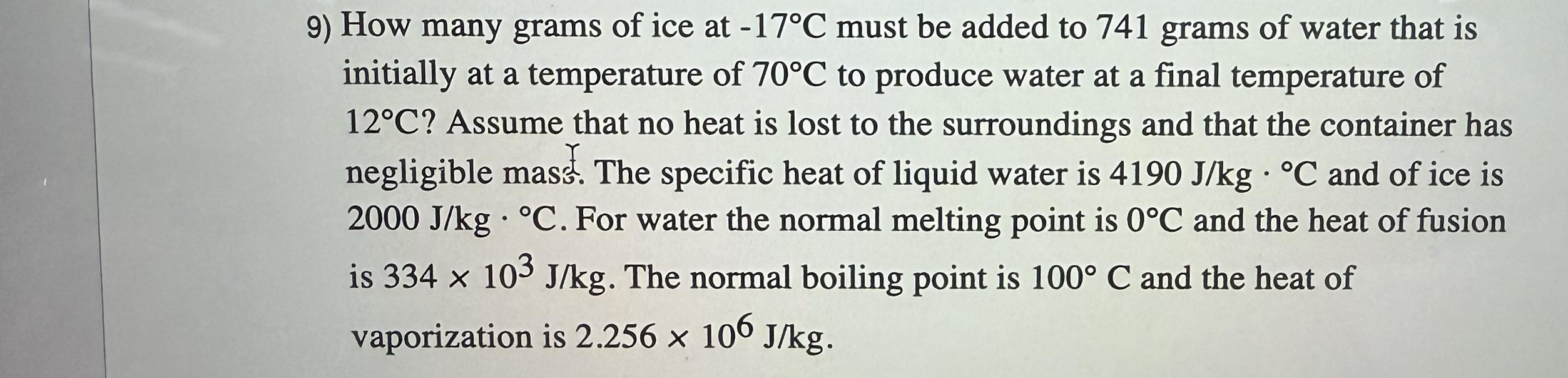 How many grams of ice at -17°C ﻿must be added to 741 | Chegg.com