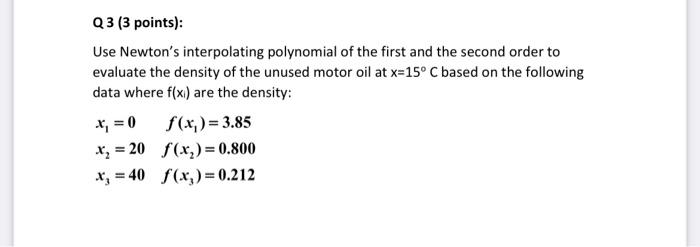Solved Use Newton's interpolating polynomial of the first | Chegg.com