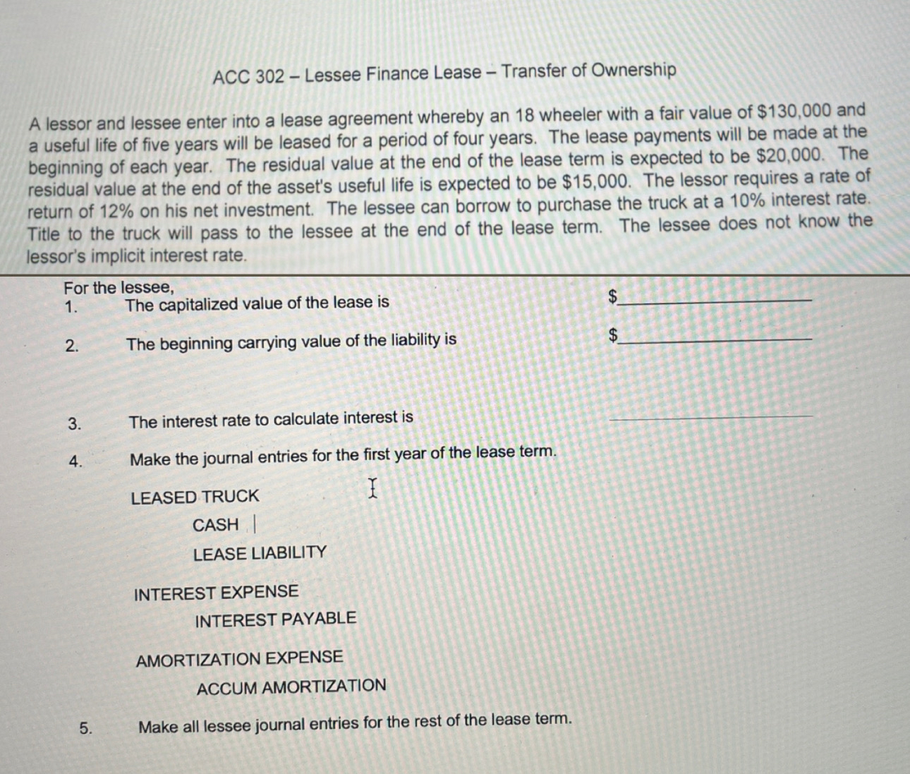 Solved ACC 302 - ﻿Lessee Finance Lease - ﻿Transfer of | Chegg.com