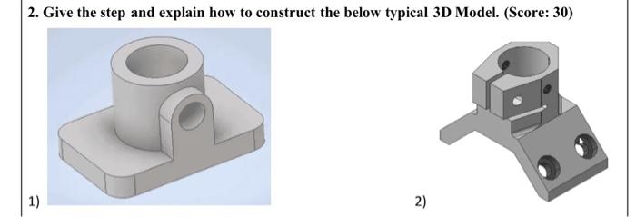 Solved 2. Give the step and explain how to construct the | Chegg.com