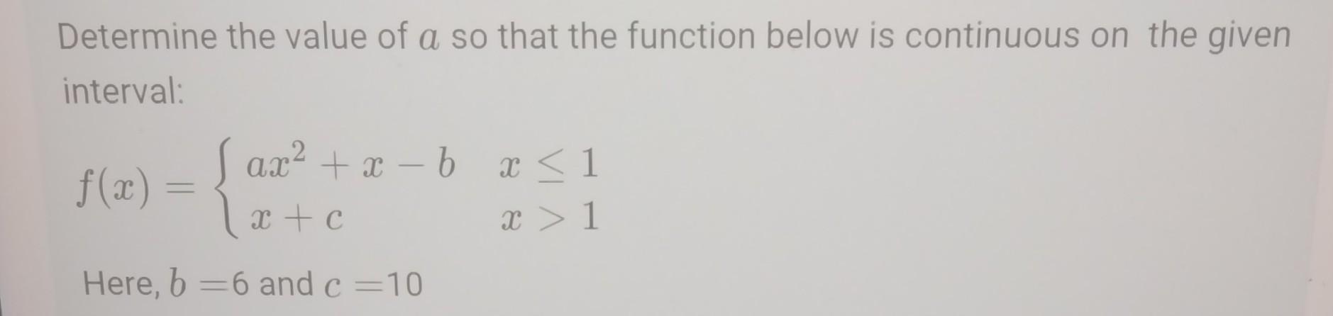 Solved Determine the value of a so that the function below | Chegg.com