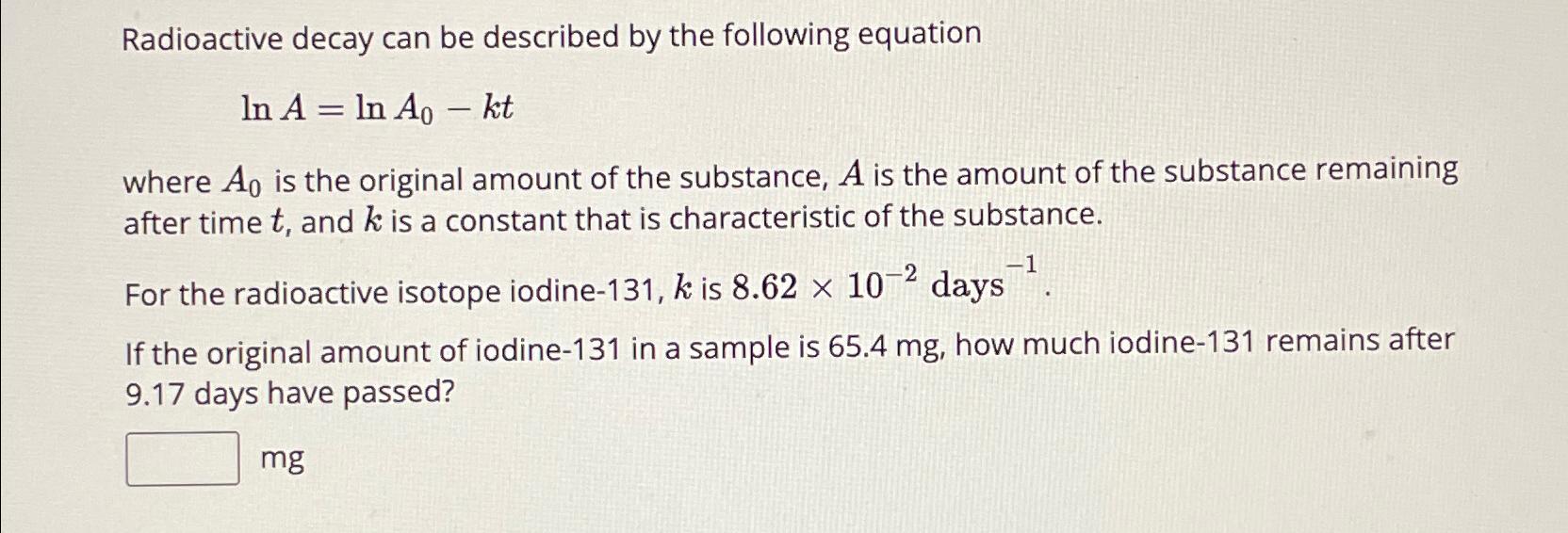 Solved Radioactive decay can be described by the following | Chegg.com