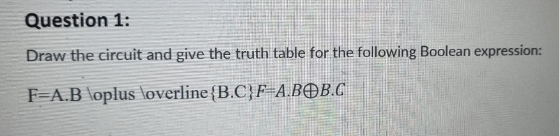 Solved Draw the circuit and give the truth table for the | Chegg.com