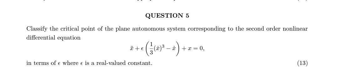 Solved QUESTION 5 Classify the critical point of the plane | Chegg.com