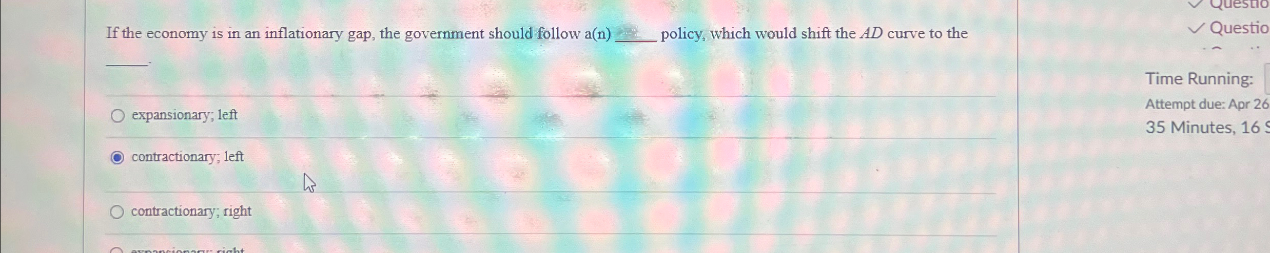 Solved If the economy is in an inflationary gap, the | Chegg.com
